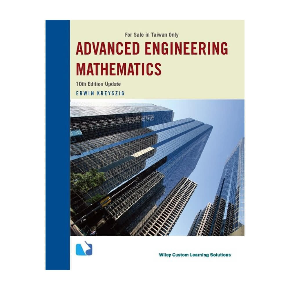 【JOHN WILEY】Advanced Engineering Mathematics 10/e Update Taiwan Custom Version Kreyszig ...