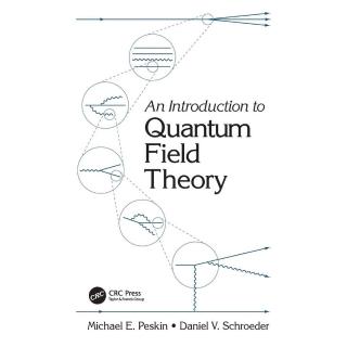 ║CRC║An Introduction To Quantum Field Theory E. Peskin 9780367320560